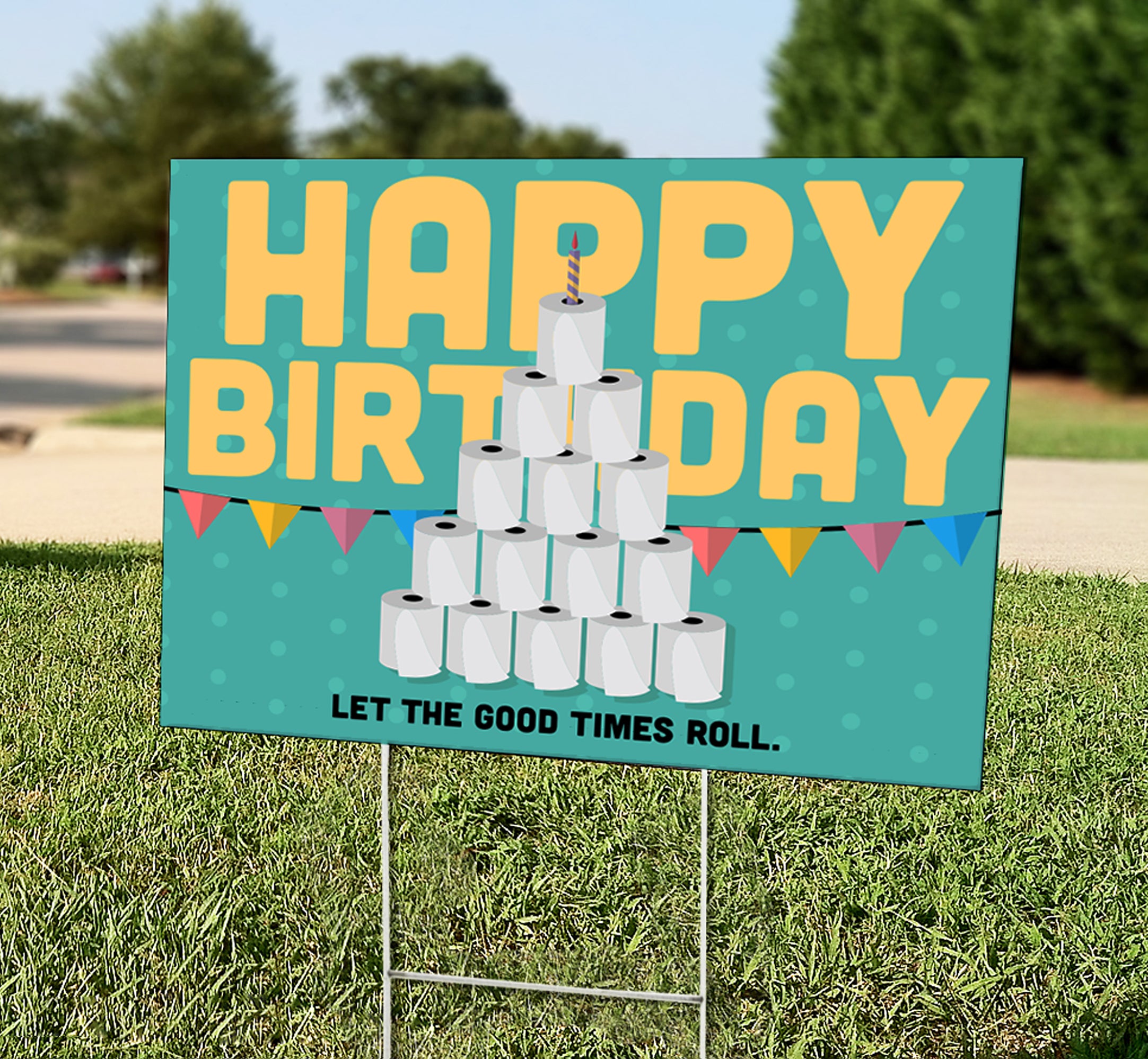 YARD CARD SIGN: Birthday - Good Times Roll – CrowdSigns